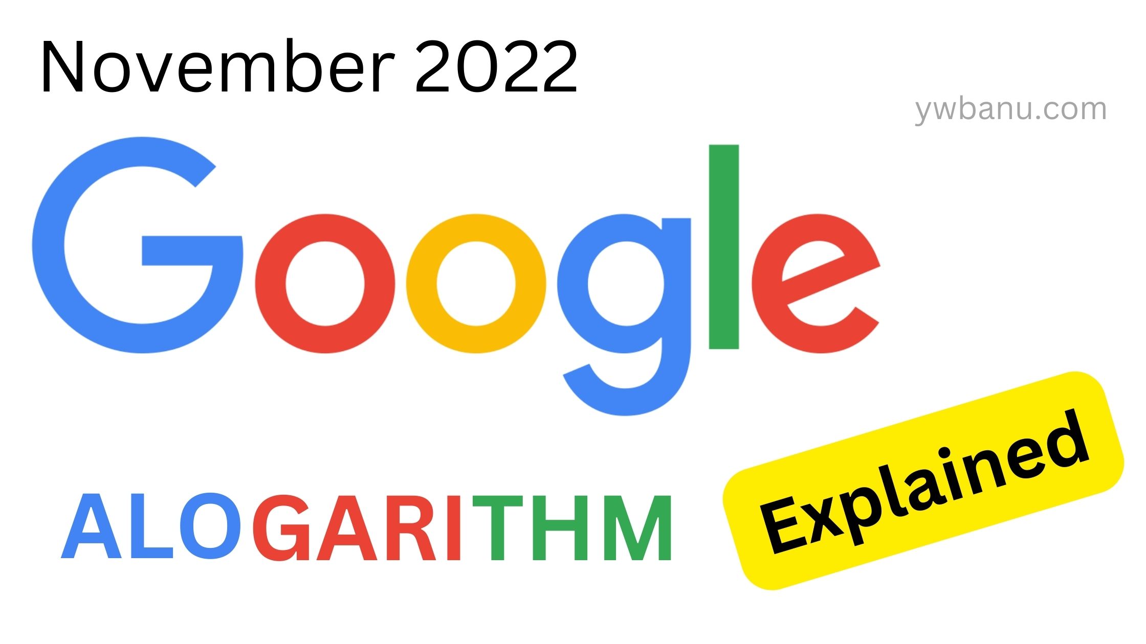 Google's November 2022 Algorithm Updates, Clearly Described